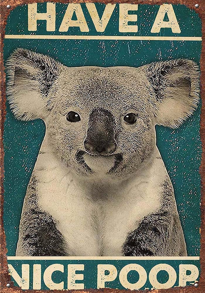 Retro Tin Signs Vintage Signs Vintage Animal Poster, Have A Nice Poop ...