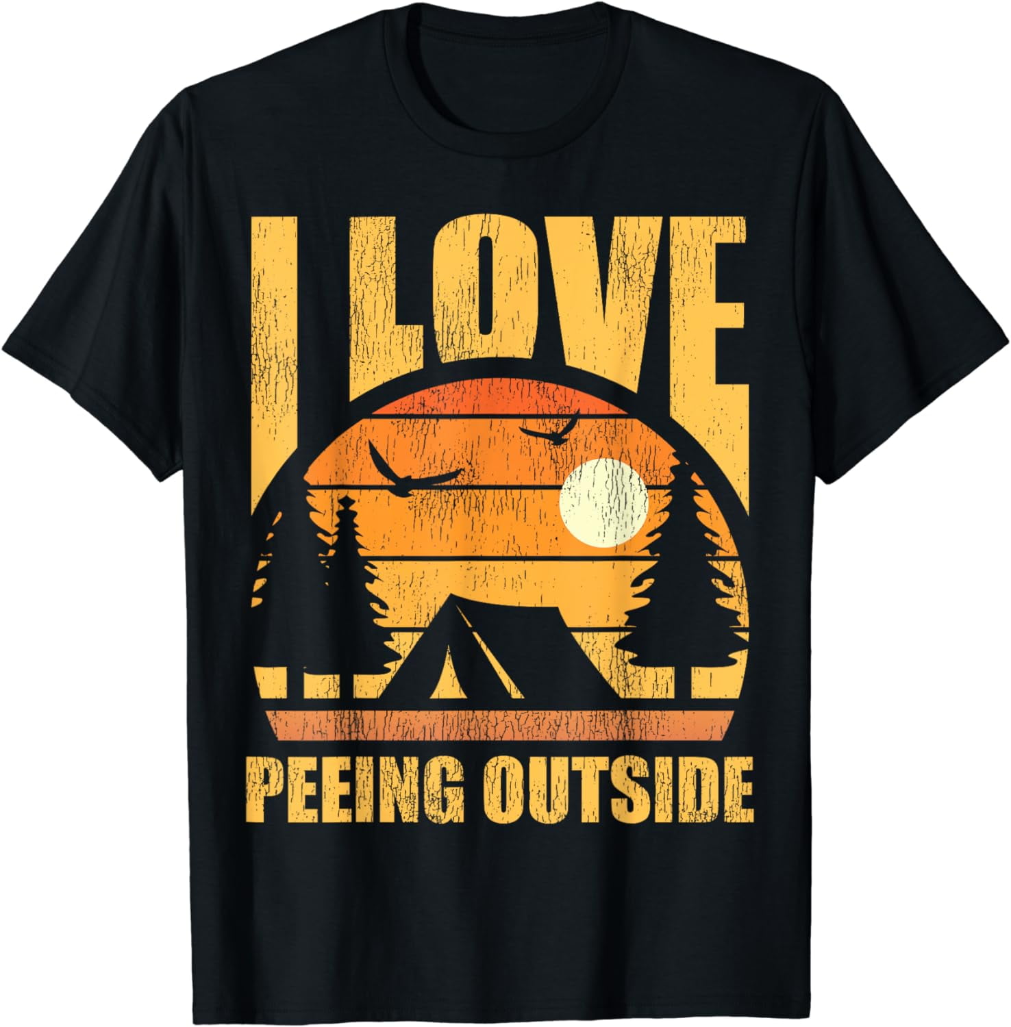 Retro Vintage I Love Peeing Outside Funny Hiking Camping T-Shirt ...