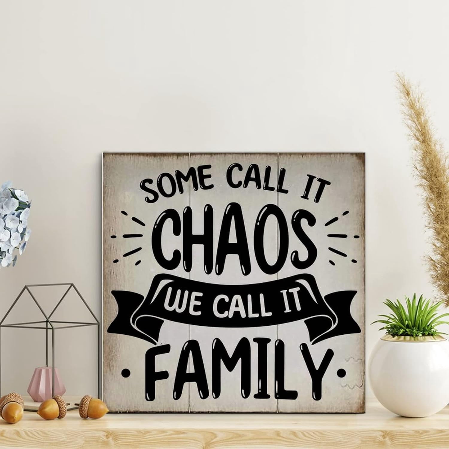 Retro Vintage Wooden Pallet Sign Some Call It Chaos We Call It Family ...
