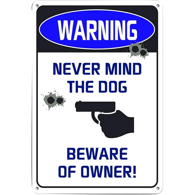 Retro Warning Metal Tin Signs Never Mind The Dog Beware Of Owner Guns ...