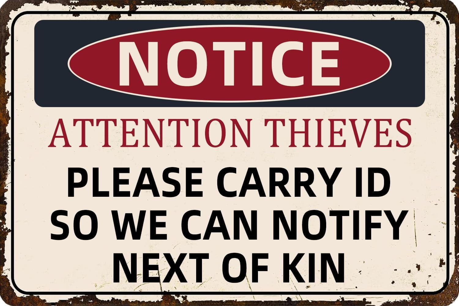 Retro Warning Vintage Metal Tin Sign Attention Thieves Please Carry Id ...