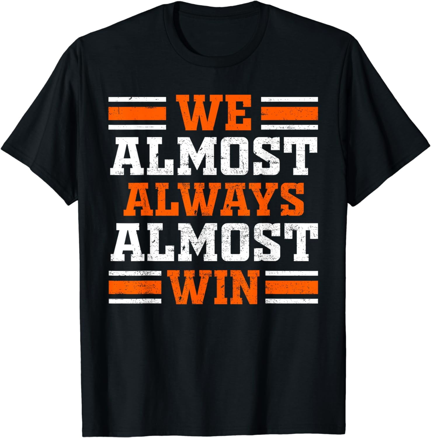 Retro We Almost Always Almost Win Funny Football Fans Lovers T-Shirt ...