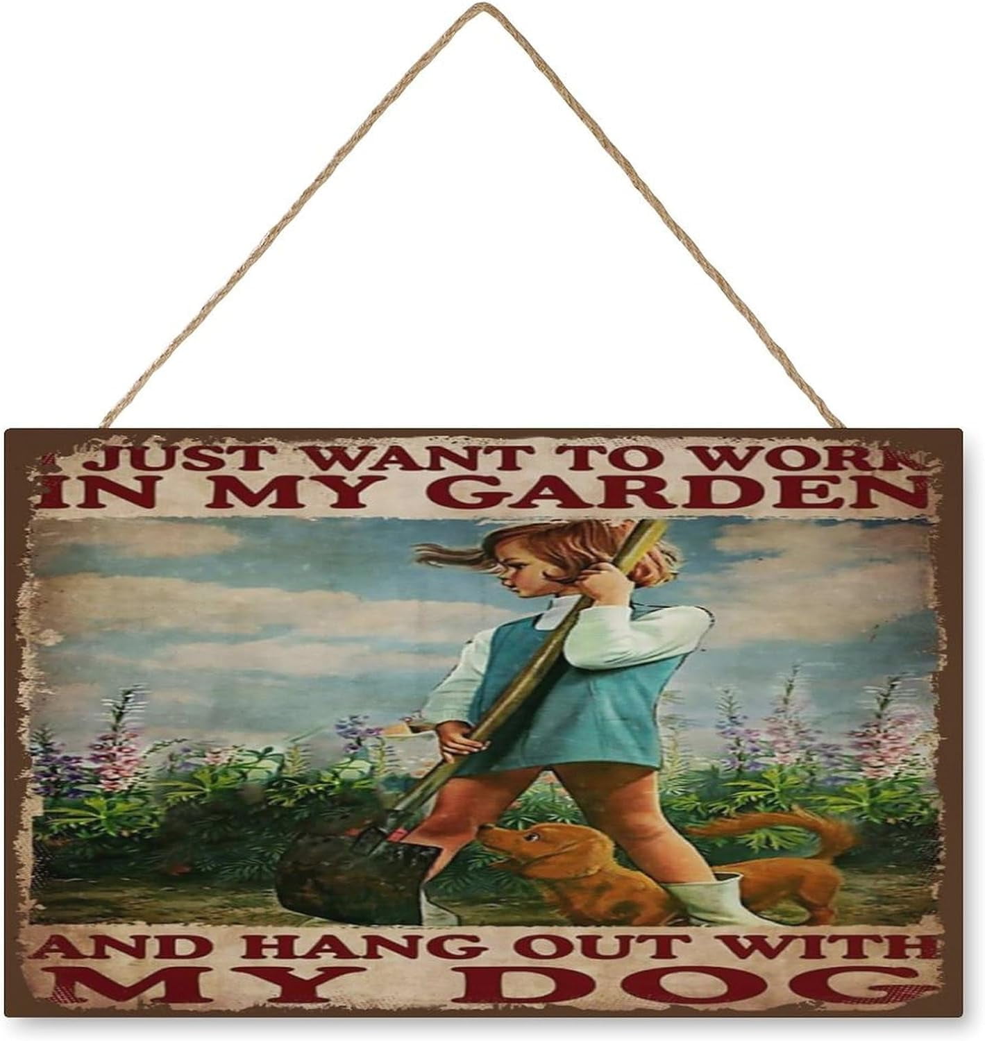 Retro Wood Sign I Just Want To Work In My Garden And Hang Out With My ...