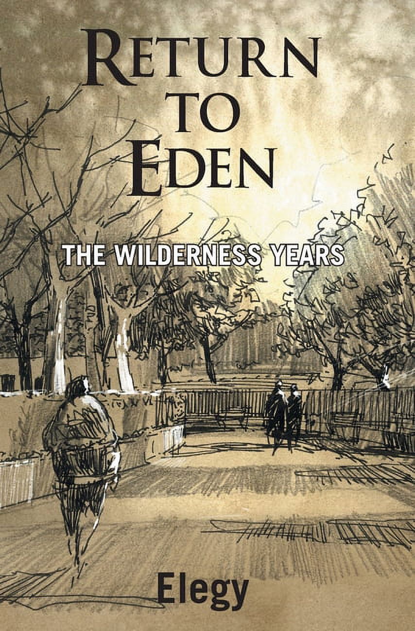 Return to Eden: Return to Eden - The Wilderness Years (Hardcover ...