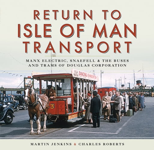 Pre-Owned Return to Isle of Man Transport: Manx Electric, Snaefell ...