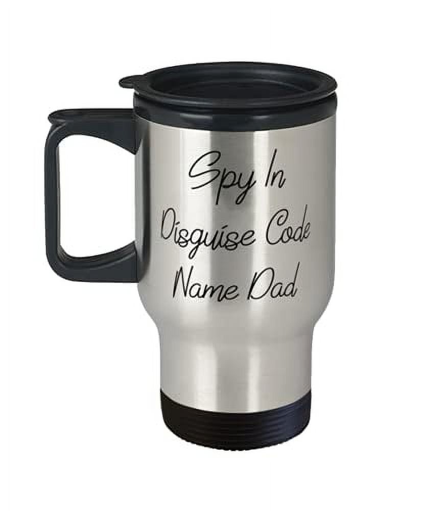 Reusable Daddy, Spy In Disguise Code Name Dad, Daddy Travel Mug From ...