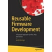 Embedded Firmware Solutions: Development Best Practices for the Internet of Things, (Paperback ...