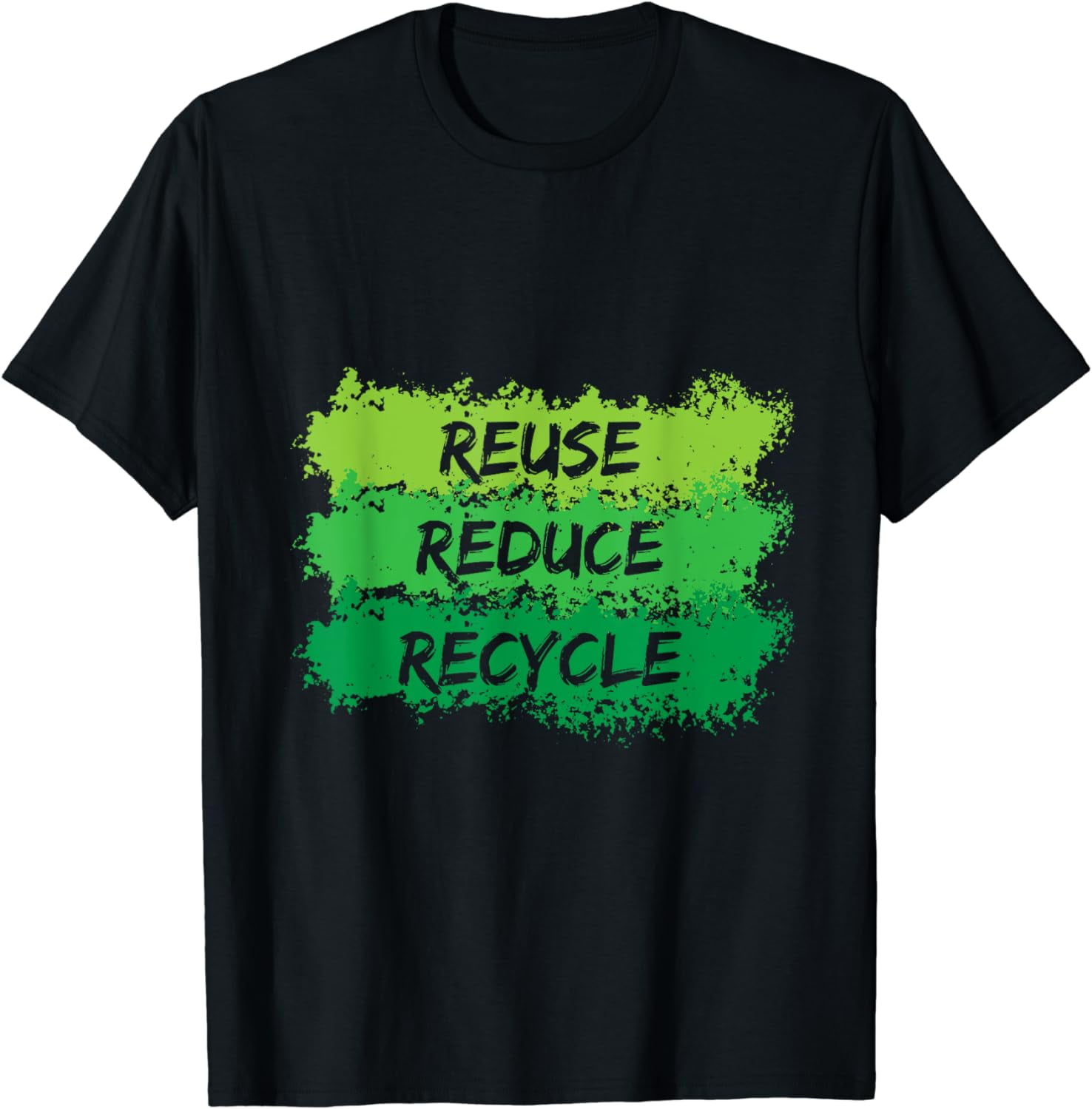 Reuse Reduce Recycle Funny Ecological Earth Day Gift T-Shirt - Walmart.com