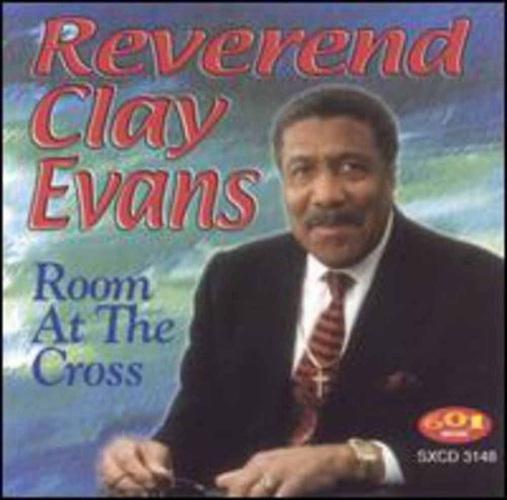 Rev. Clay Evans - Room at the Cross - Music & Performance - CD ...