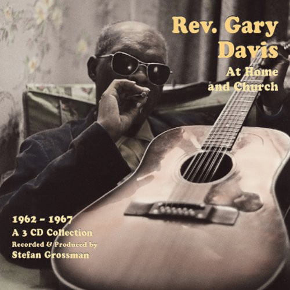 Rev. Gary Davis - Rev. Gary Davis At Home and Church [1962-1967 ...