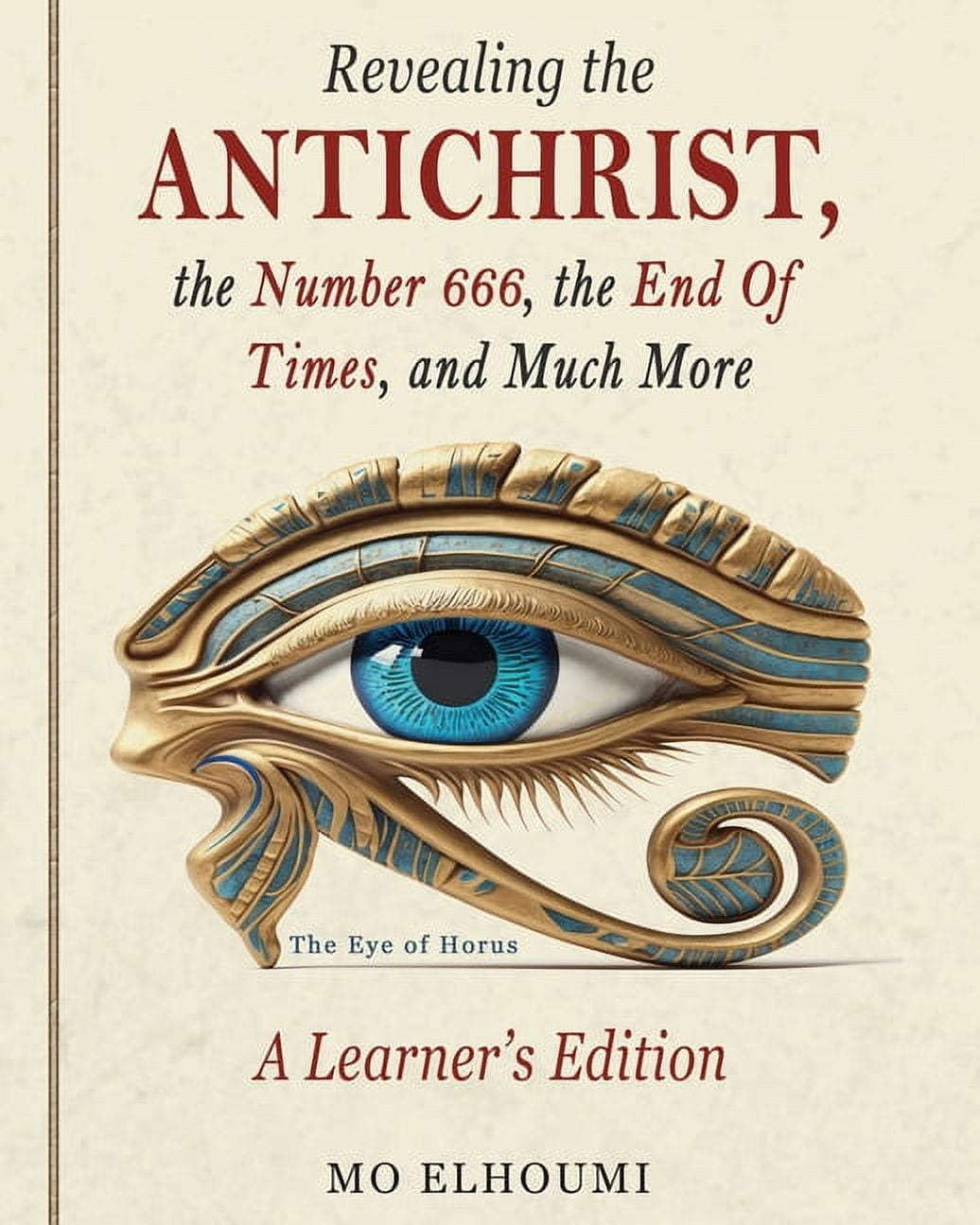 Revealing the Antichrist, the Number 666, the End Of Times, and Much ...