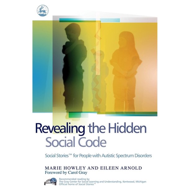 Revealing the Hidden Social Code : Social Stories for People with ...