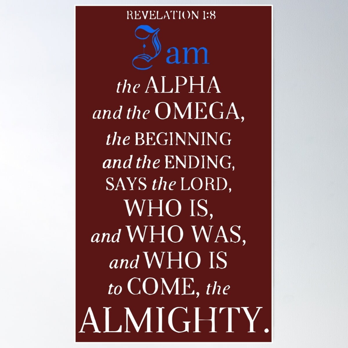 Revelation 1 8 I Am The Alpha And The Omega Beginning Ending Poster ...