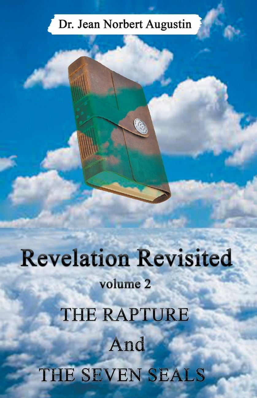 Revelation Revisited: The Rapture and The Seven Seals - Walmart.com