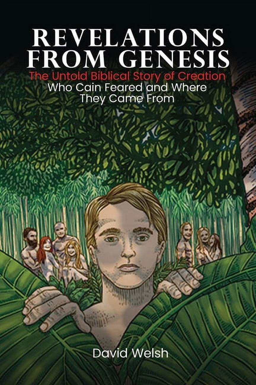 Revelations from Genesis: The Untold Biblical Story of Creation/Who ...