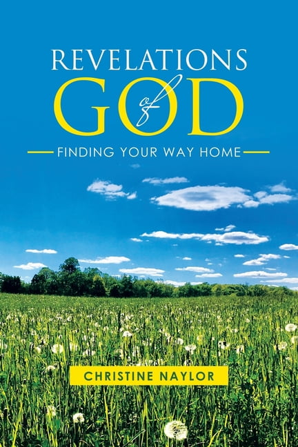 Revelations of God : Finding Your Way Home - Walmart Business Supplies