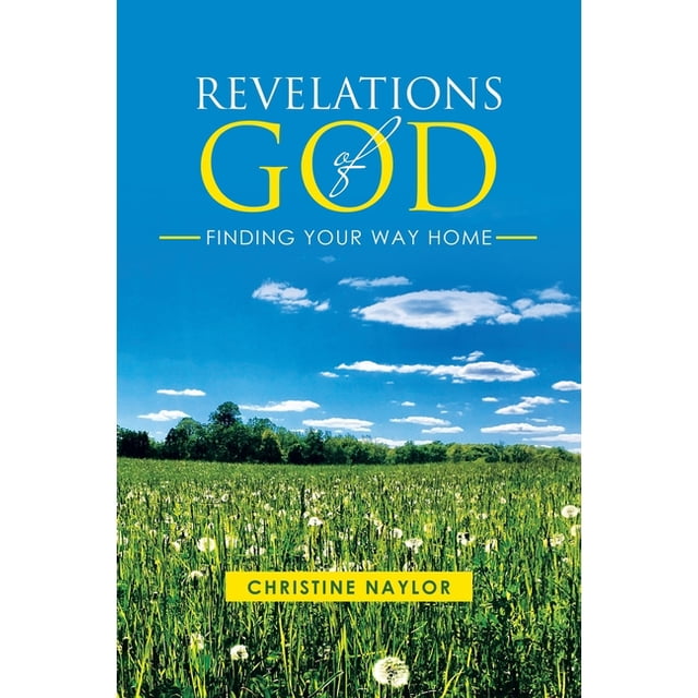 Revelations of God : Finding Your Way Home - Walmart Business Supplies