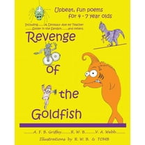 Revenge of the Goldfish: Upbeat, fun poems for 4 - 7 year olds ...