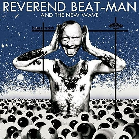 Reverend Beat-Man & New Wave - Blues Trash - Music & Performance - CD ...