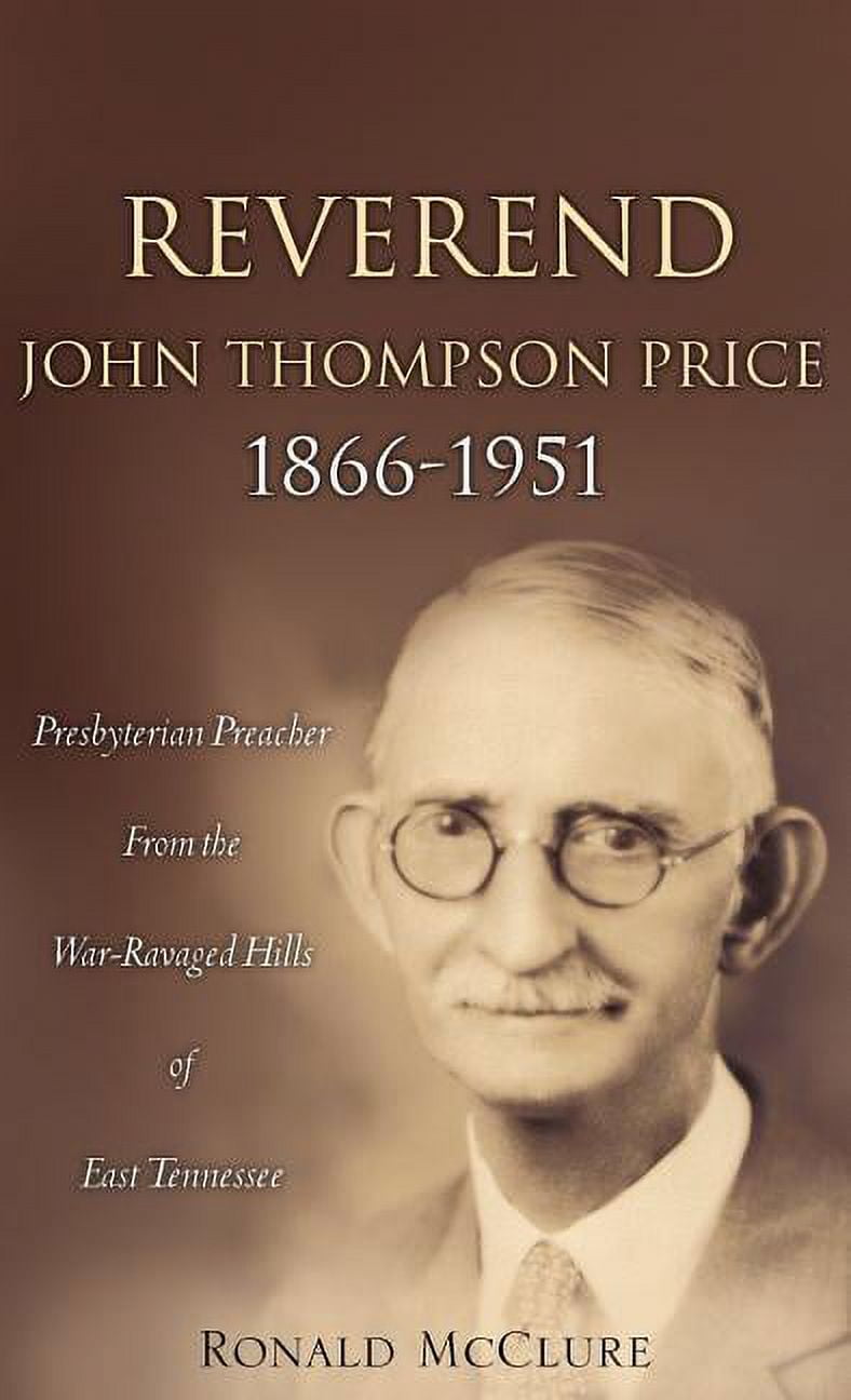 Reverend John Thompson Price 1866-1951 (Hardcover) - Walmart.com