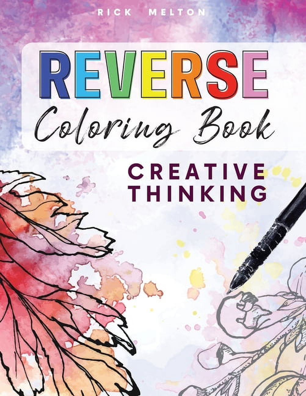Reverse Coloring Book Creative Thinking, (Paperback) - Walmart.com