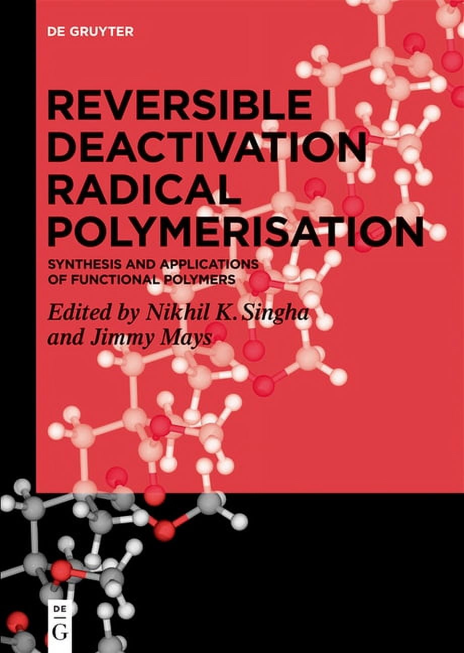 Reversible Deactivation Radical Polymerization: Synthesis and ...