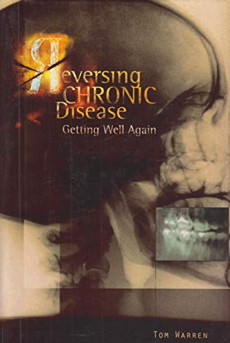Pre-Owned Reversing Chronic Disease: Getting Well Again (Hardcover ...