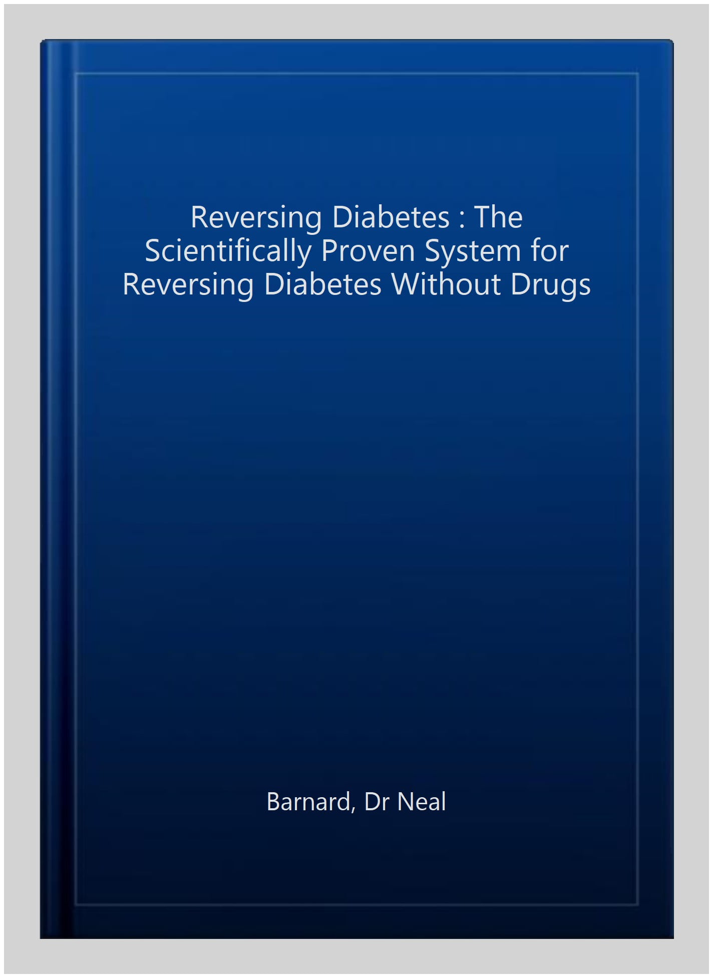 Pre-Owned Reversing Diabetes : The Scientifically Proven System for ...