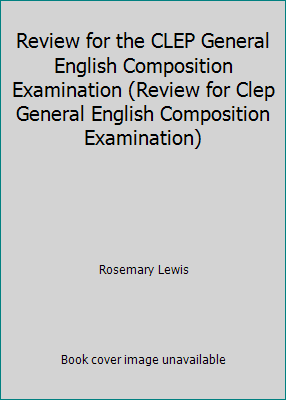 Pre-Owned Review for the CLEP General English Composition Examination ...