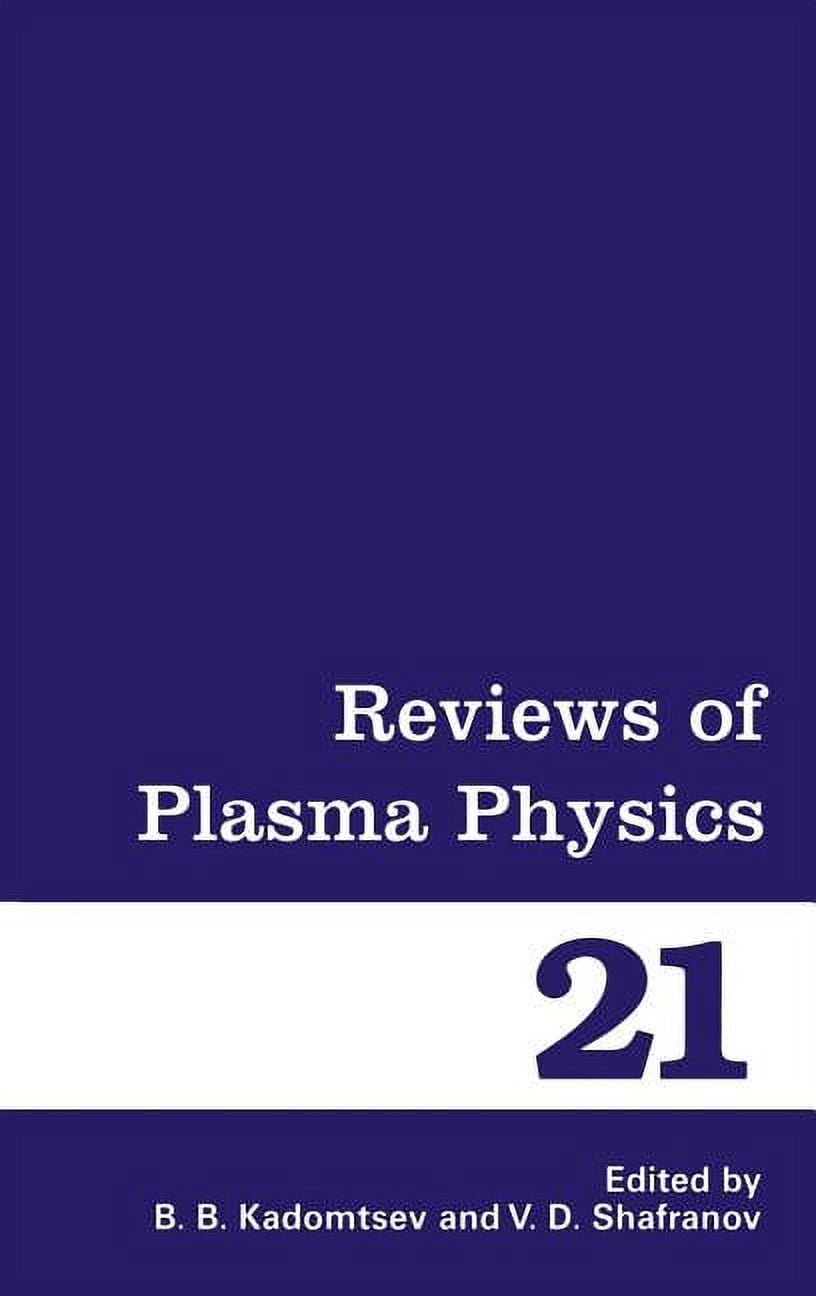 Reviews of Plasma Physics Reviews of Plasma Physics, Book 21 ...
