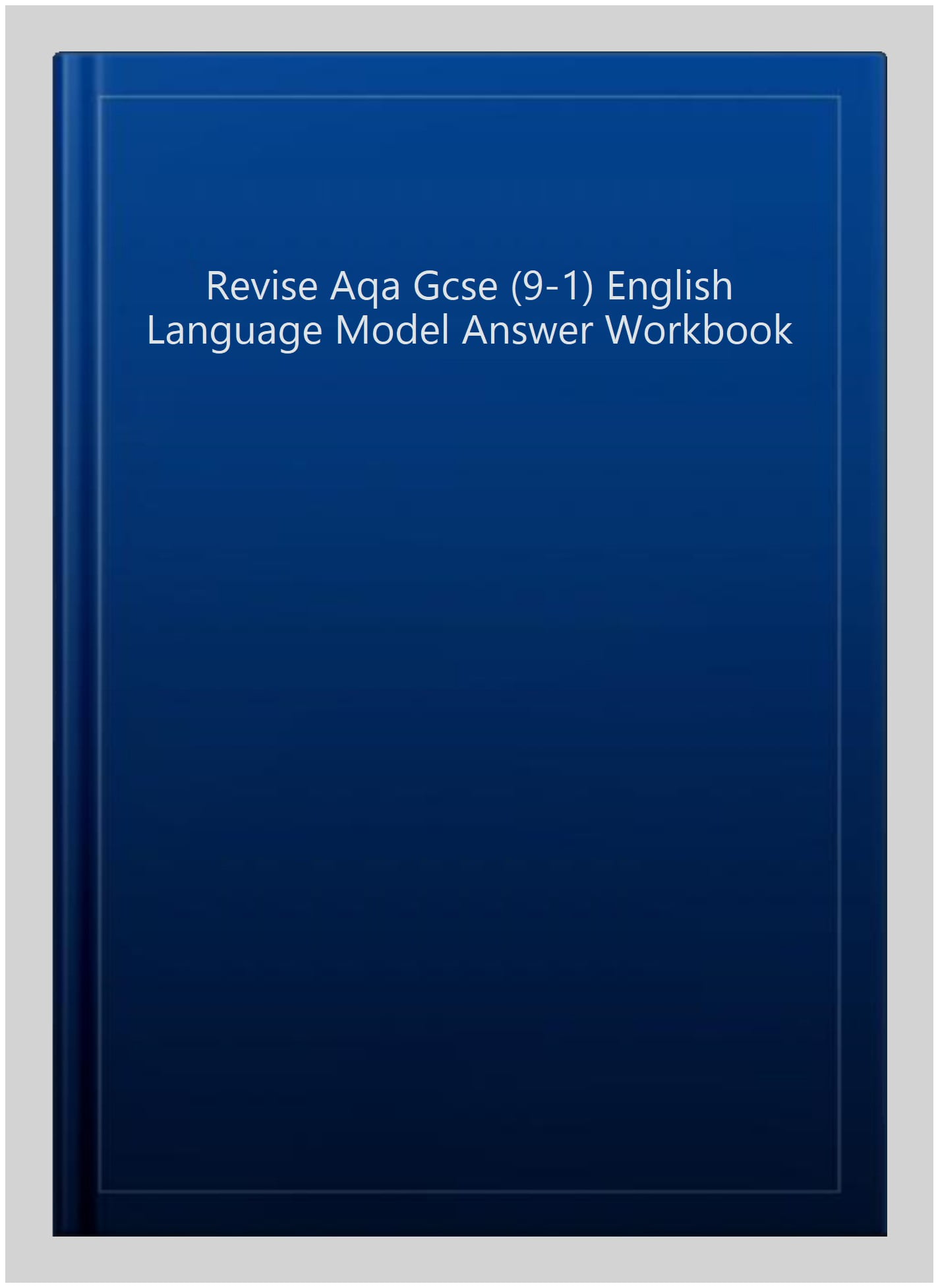 Pre-Owned Revise Aqa Gcse (9-1) English Language Model Answer Workbook - Walmart.com