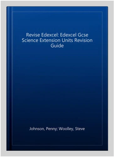 Revise Edexcel: Edexcel Gcse Science Extension Units Revision Guide ...
