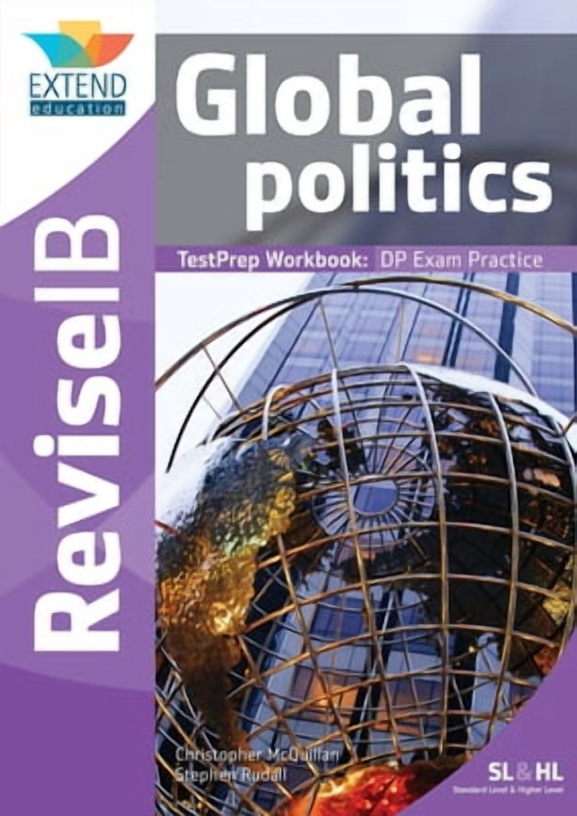 Revise Ib: Global Politics (SL and HL): Revise IB TestPrep Workbook ...
