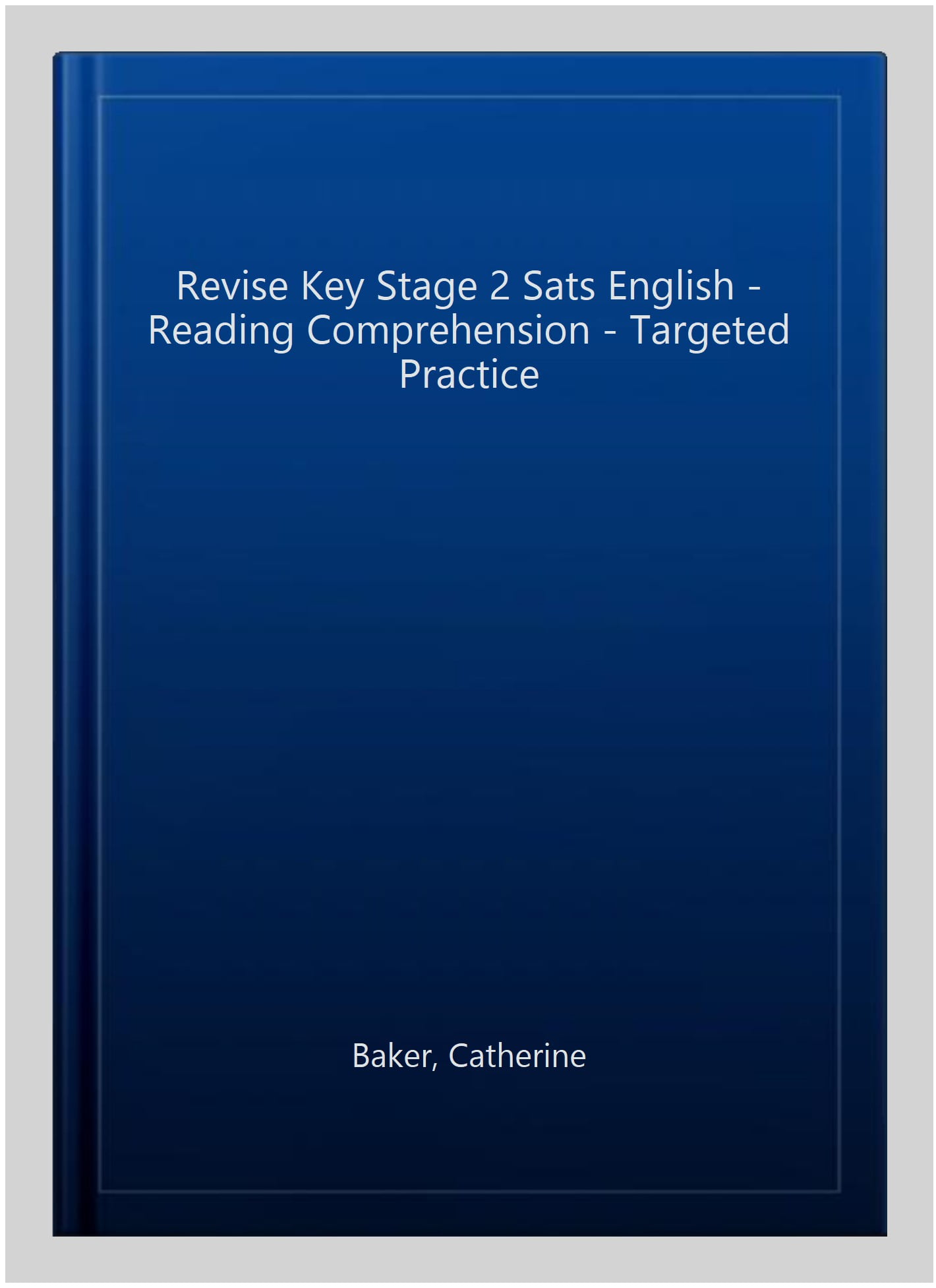 Revise Key Stage 2 Sats English - Reading Comprehension - Targeted ...