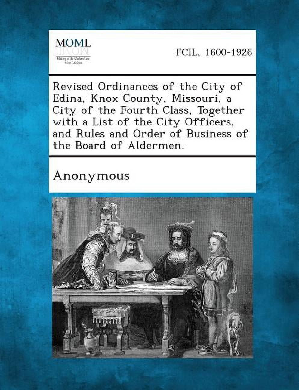 Revised Ordinances of the City of Edina, Knox County, Missouri, a City ...