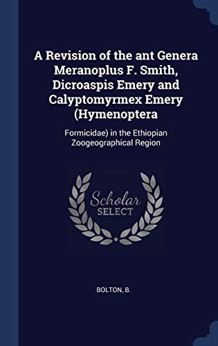 A Revision Of The Ant Genera Meranoplus F. Smith, Dicroaspis Emery And ...