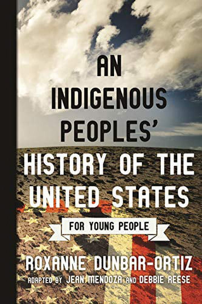Revisioning History for Young People An Indigenous Peoples' History of ...