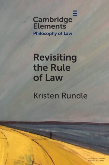 Elements in Philosophy of Law Revisiting the Rule of Law, (Paperback ...