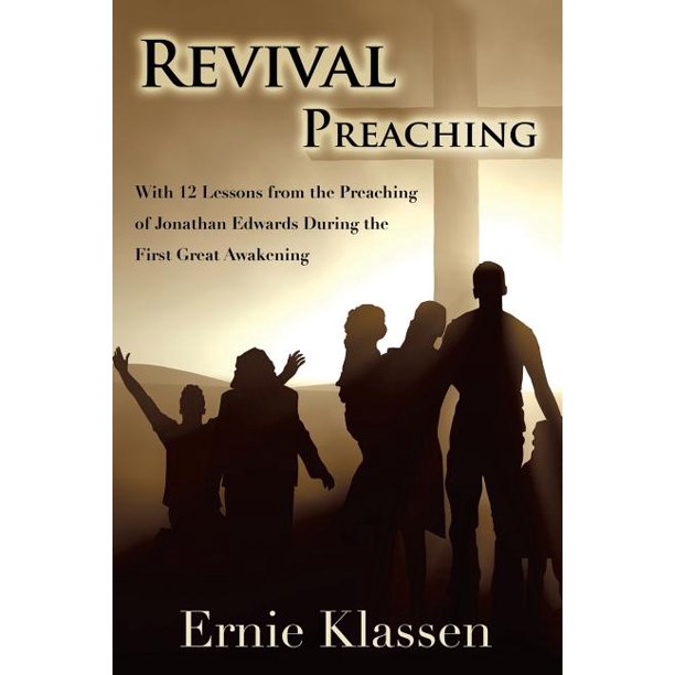 Revival Preaching : With 12 Lessons from the Preaching of Jonathan ...
