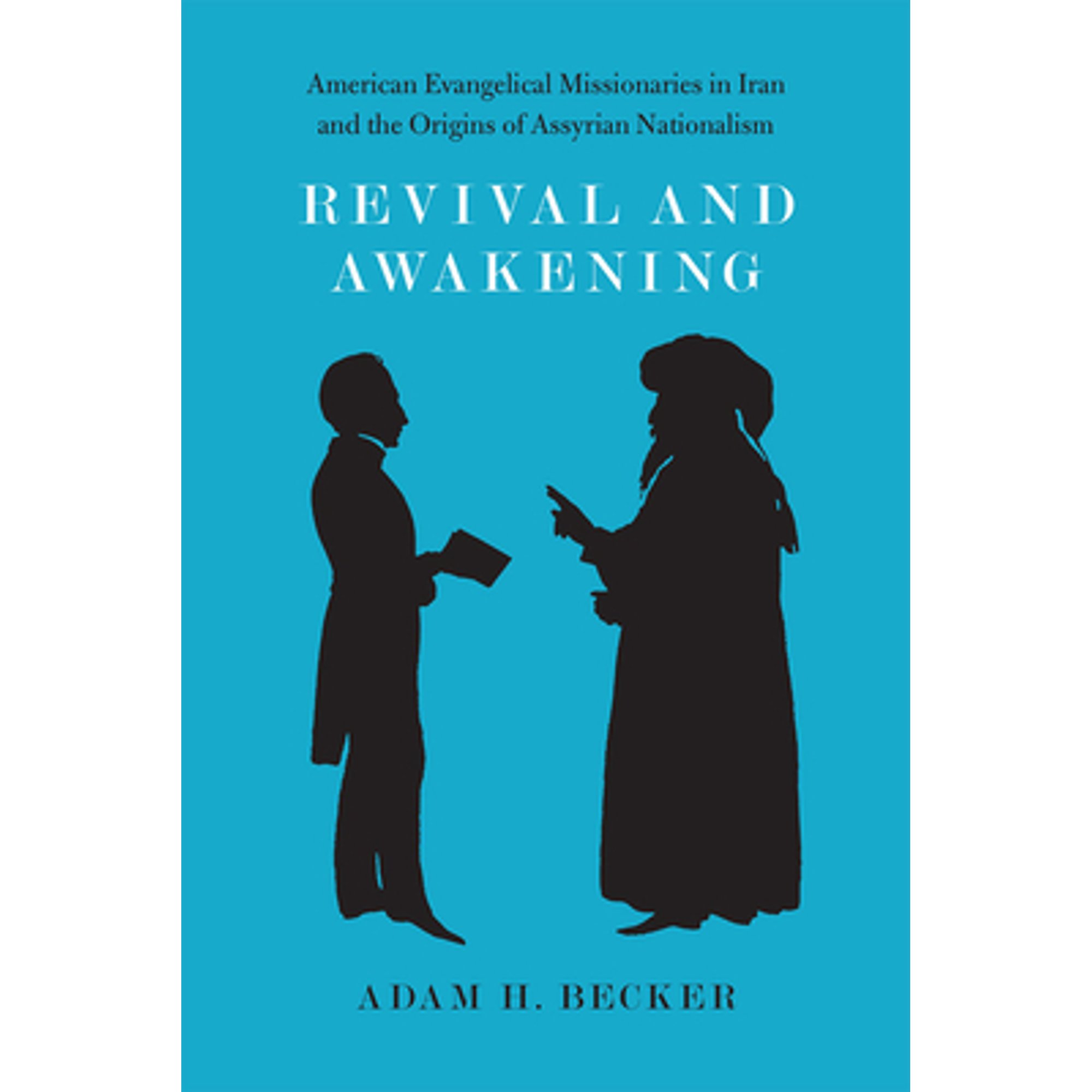 Pre-Owned Revival and Awakening: American Evangelical Missionaries in ...