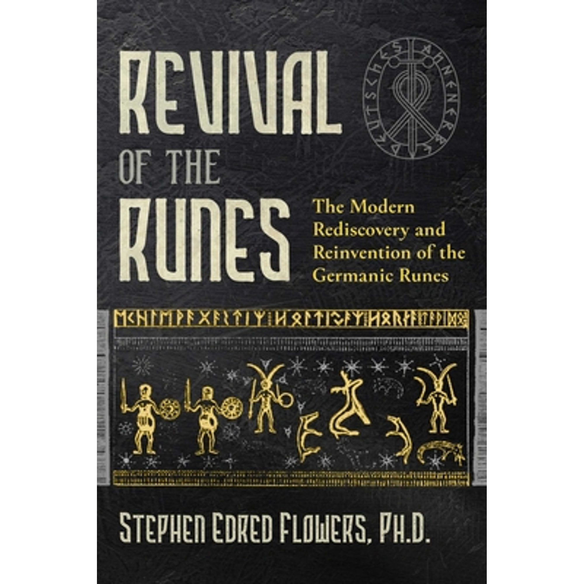 Pre-Owned Revival of the Runes: The Modern Rediscovery and Reinvention ...