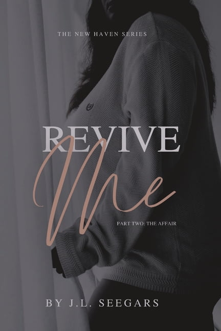 Revive Me (Part Two): The New Haven Series - Book #2 (Paperback) - Walmart.com