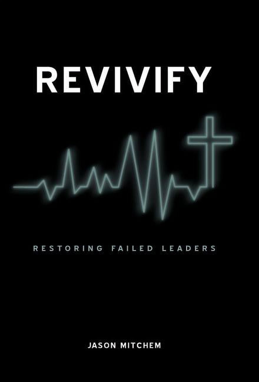 Revivify: Restoring Failed Leaders (Hardcover) - Walmart Business Supplies