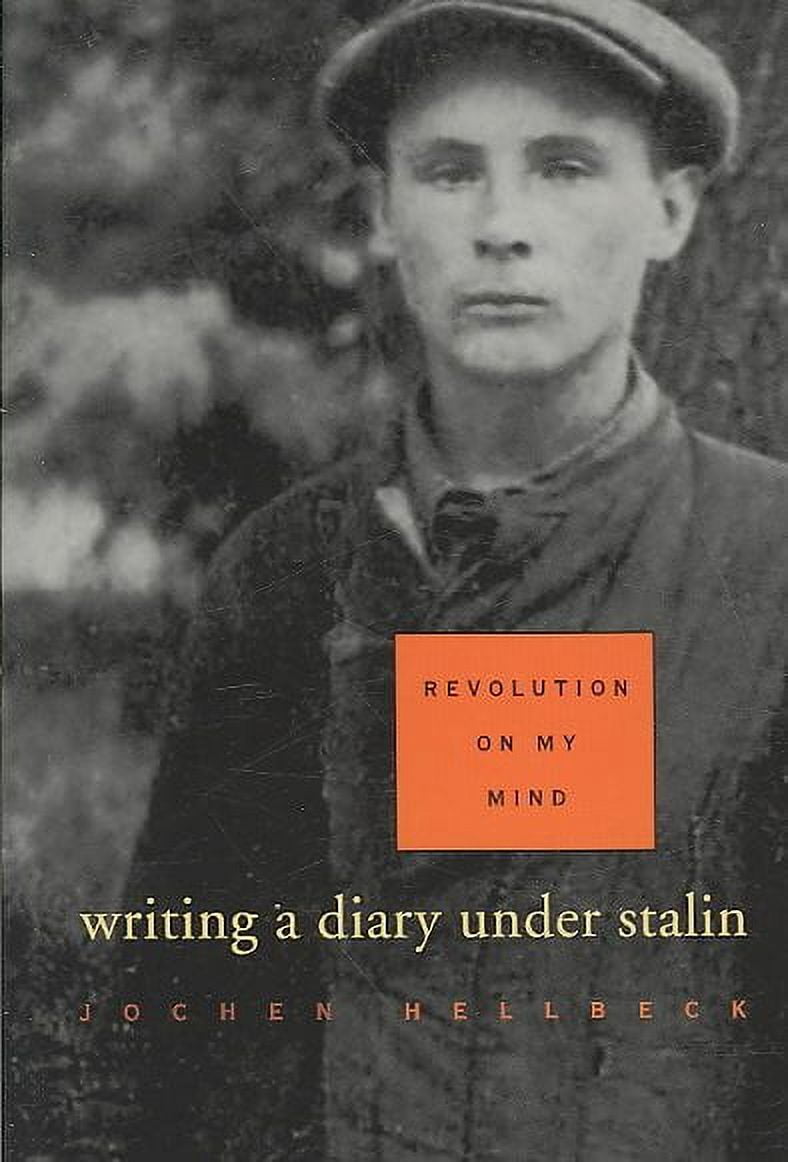Revolution on My Mind: Writing a Diary Under Stalin (Paperback ...