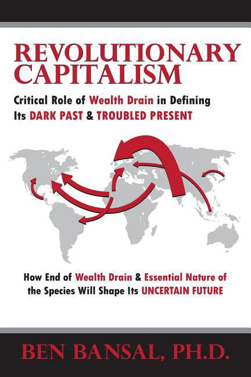 Revolutionary Capitalism: Critical Role of Wealth Drain in Determining ...
