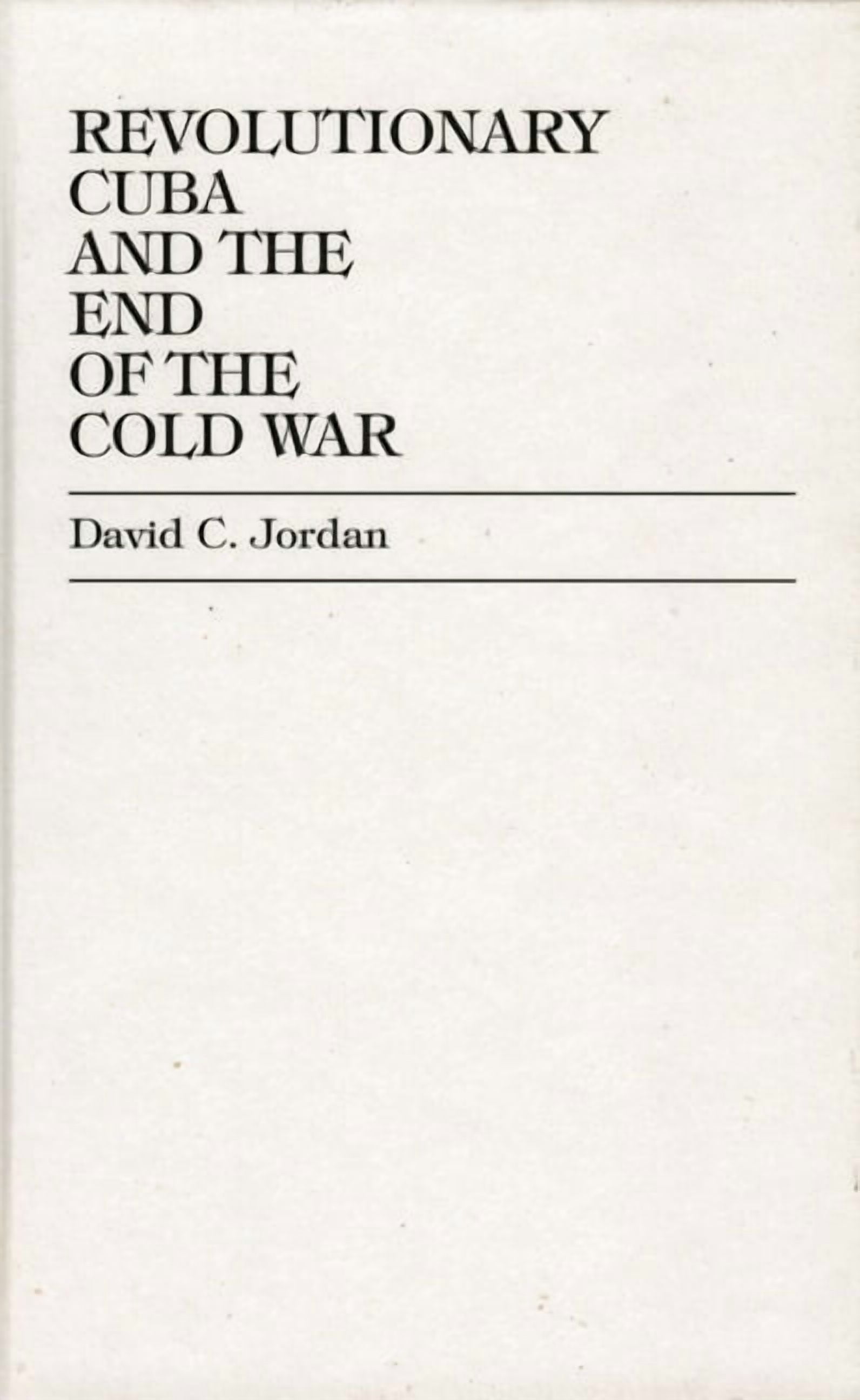 Revolutionary Cuba and the End of the Cold War, (Hardcover) - Walmart ...