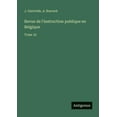 Revue de l'instruction publique en Belgique: Tome 32, (Paperback) - Walmart.com