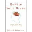 Retrain Your Brain: Cognitive Behavioral Therapy in 7 Weeks : A ...
