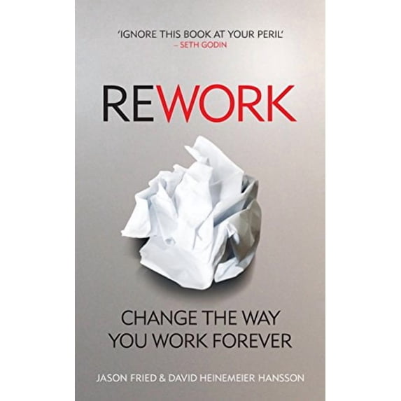 Rework: Change The Way You Work Forever - Walmart.com