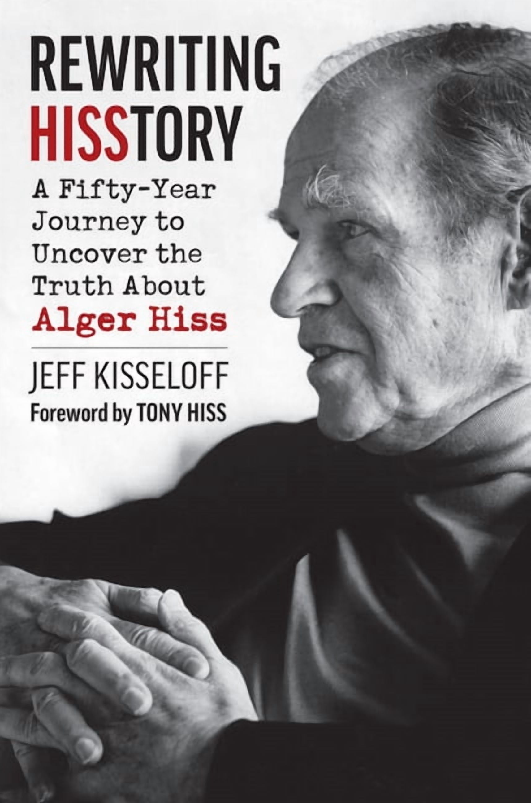 Rewriting Hisstory: A Fifty-Year Journey to Uncover the Truth about ...